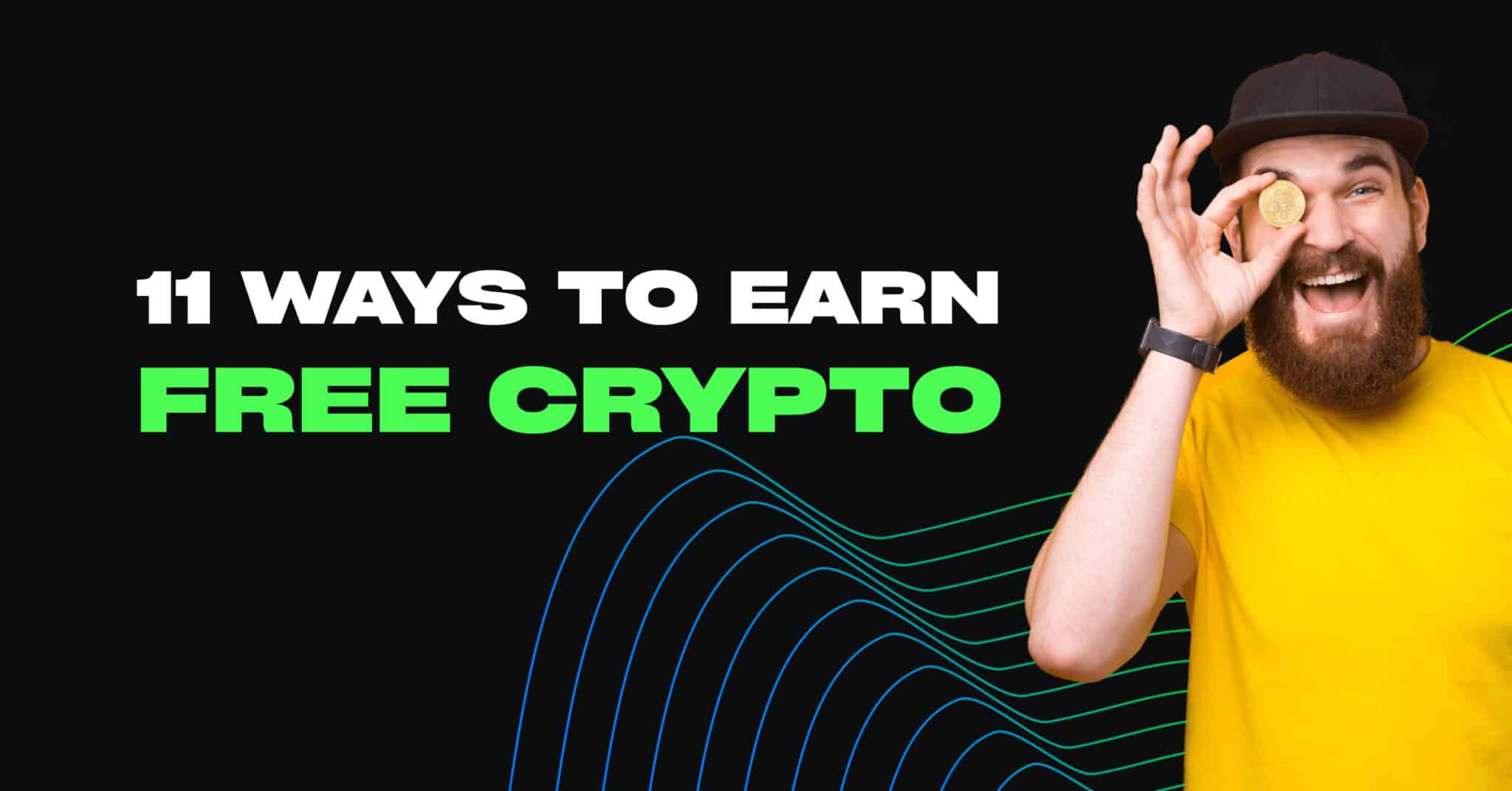 11 Ways to Earn Free Crypto – and the Best Platforms