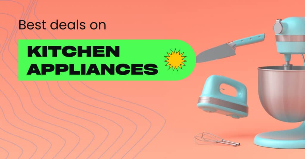 Best Kitchen Appliance Deals: 7 Great Options to Save