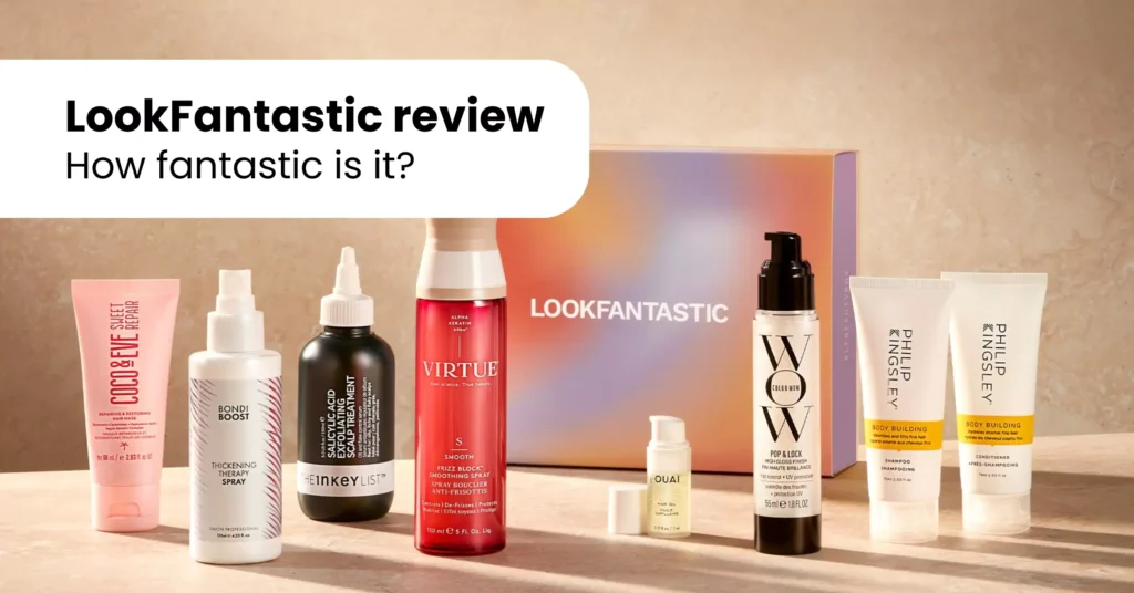 Lookfantastic review: How fantastic is it? - Monetha